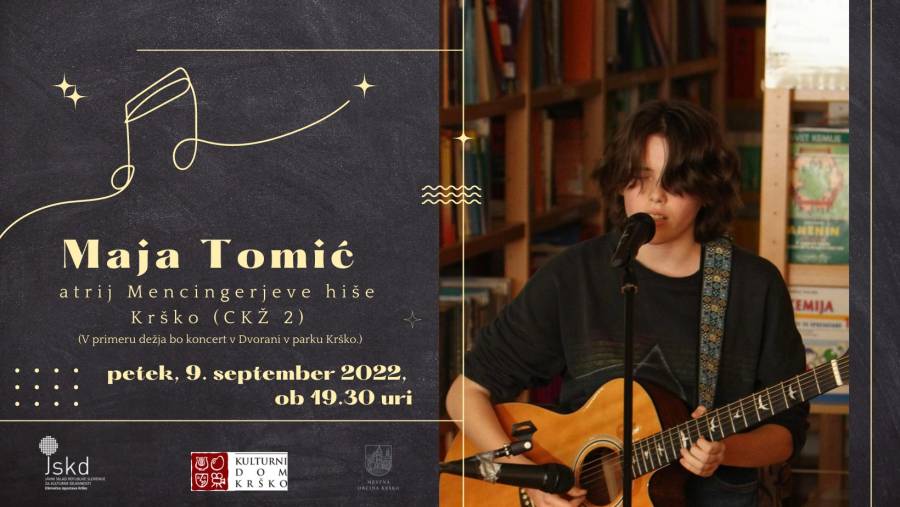 Nocoj koncert Maje Tomić v Dvorani v parku Krško in filmski dogodek ...
